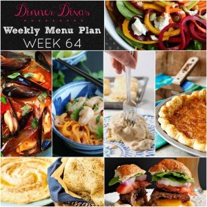Dinner Divas Weekly Menu Plan: 64 | My Imperfect Kitchen
