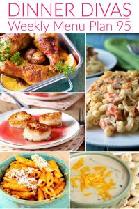 Dinner Divas Weekly Menu Plan Week 95 | My Imperfect Kitchen